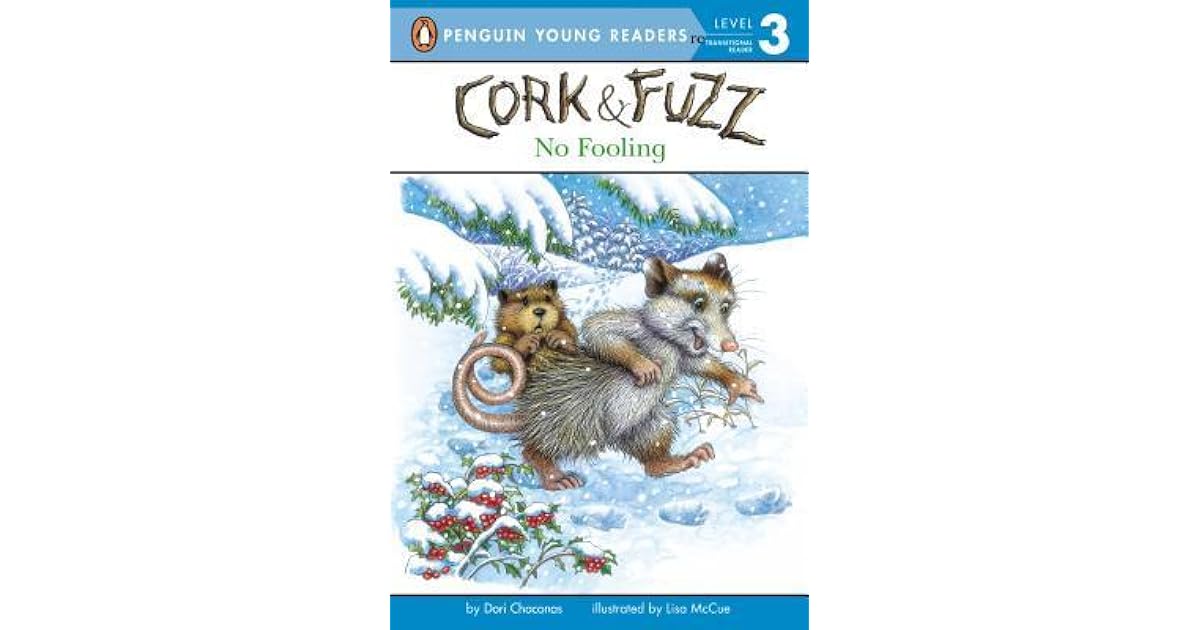 Cork & Fuzz: No Fooling by Dori Chaconas