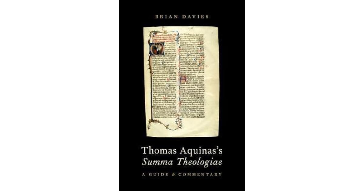 Thomas Aquinas's Summa Theologiae: A Guide and Commentary by Brian Davies