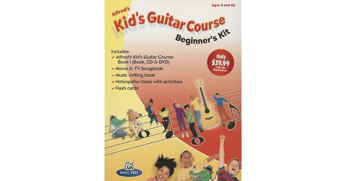 Alfred's Kid's Guitar Course 1: The Easiest Guitar Method Ever!, Boxed ...