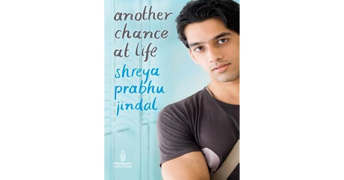 Another Chance at Life by Shreya Prabhu Jindal