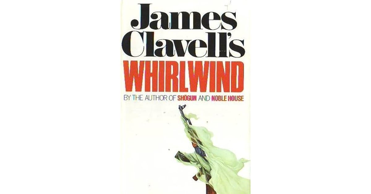 Whirlwind (Volume 1 and 2) by James Clavell