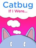 Catbug Series by Jason James Johnson