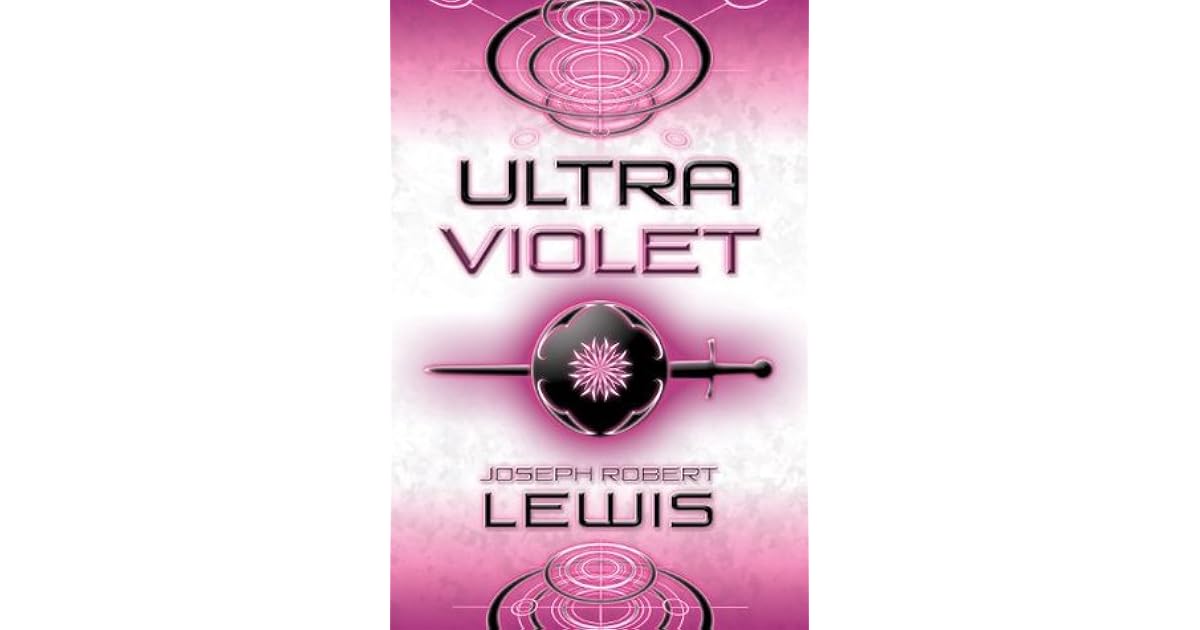 Ultraviolet by Joseph Robert Lewis