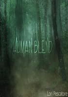 Human Blend (Blend Trilogy #1) by Lori Pescatore