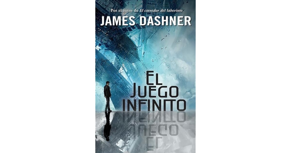 El juego infinito by James Dashner