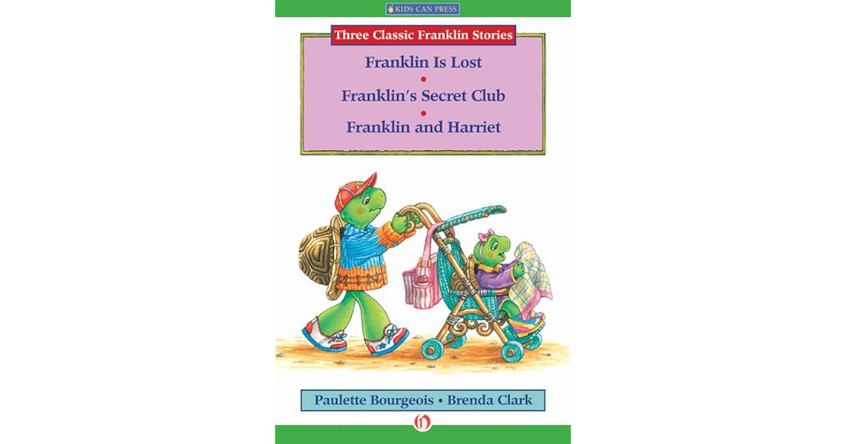 Franklin Is Lost, Franklin's Secret Club, and Franklin and Harriet by ...