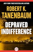 Depraved Indifference (Butch Karp, #2) by Robert K. Tanenbaum