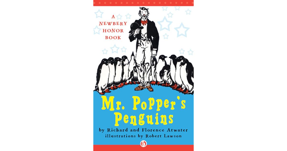 Mr. Popper's Penguins by Richard Atwater