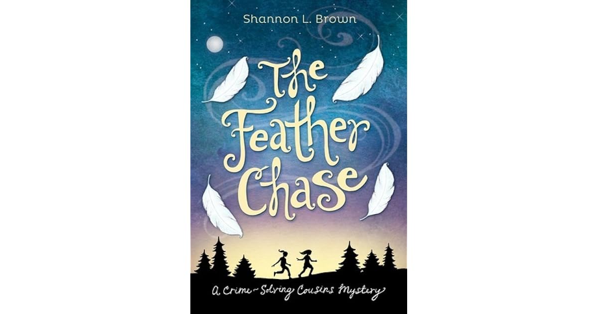 The Feather Chase by Shannon L. Brown