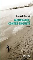The Meursault Investigation by Kamel Daoud