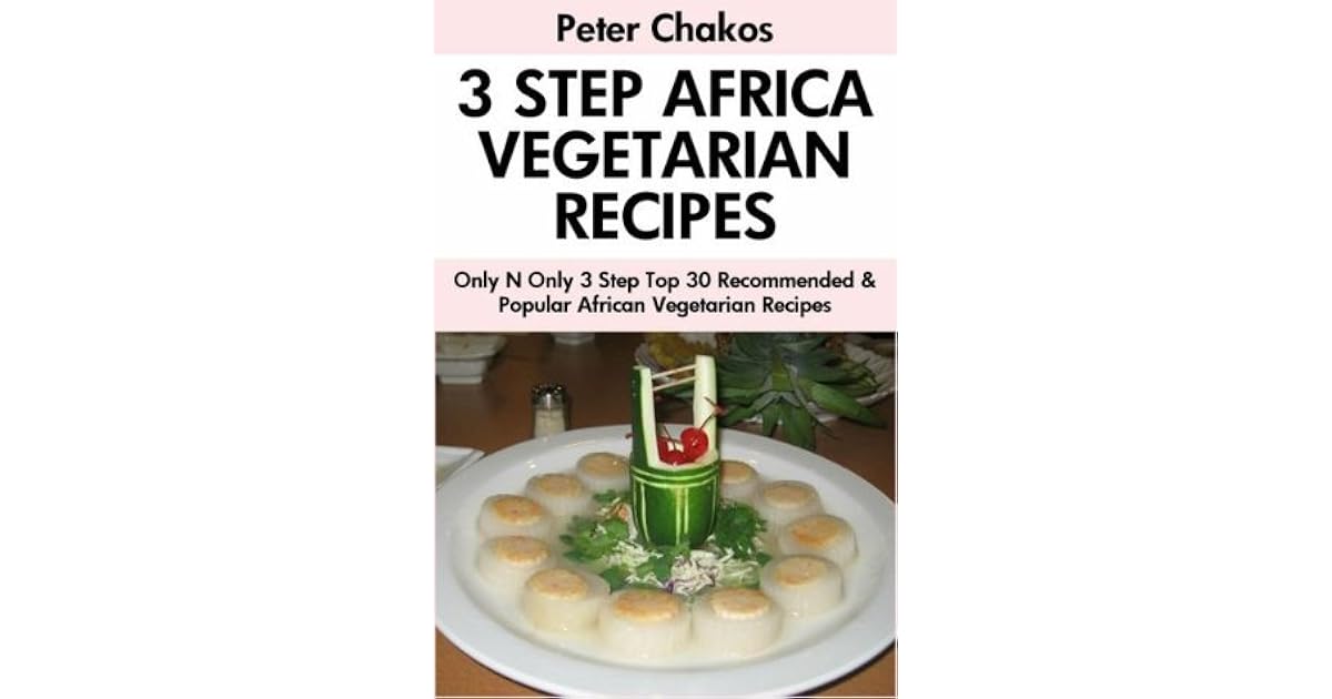 Only And Only 3 Steps Top 30 Most-Recommended & Most-Popular AFRICAN ...