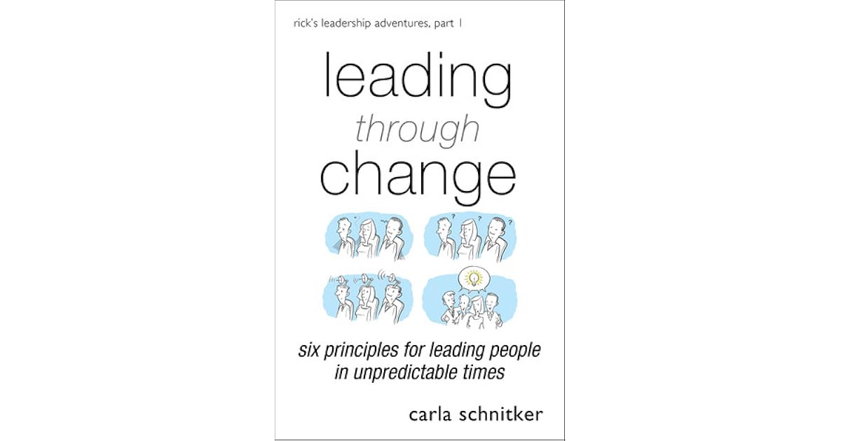 Leading through Change: Six Principles for Leading People in ...