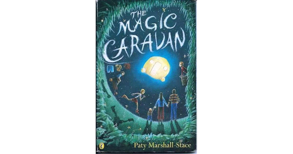 The Magic Caravan by Paty Marshall-Stace