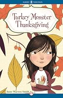 Turkey Monster Thanksgiving by Anne Warren Smith