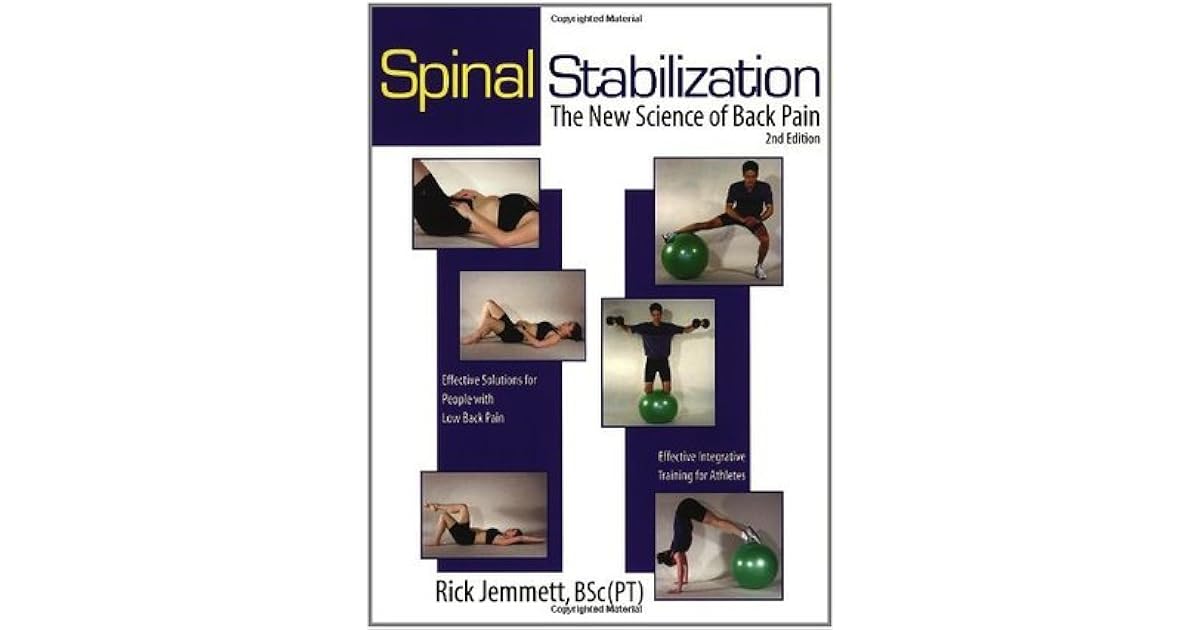 Spinal Stabilization: The New Science of Back Pain by Rick Jemmett