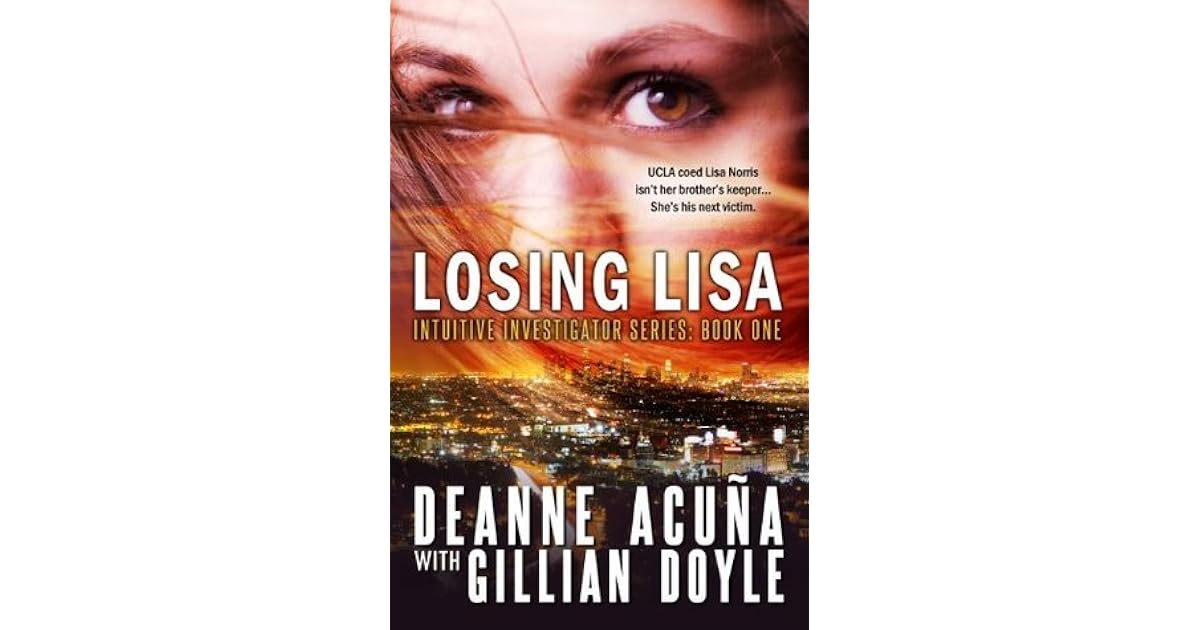 Losing Lisa (Intuitive Investigator, #1) by Deanne Acuña
