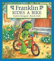 Franklin Rides A Bike by Paulette Bourgeois
