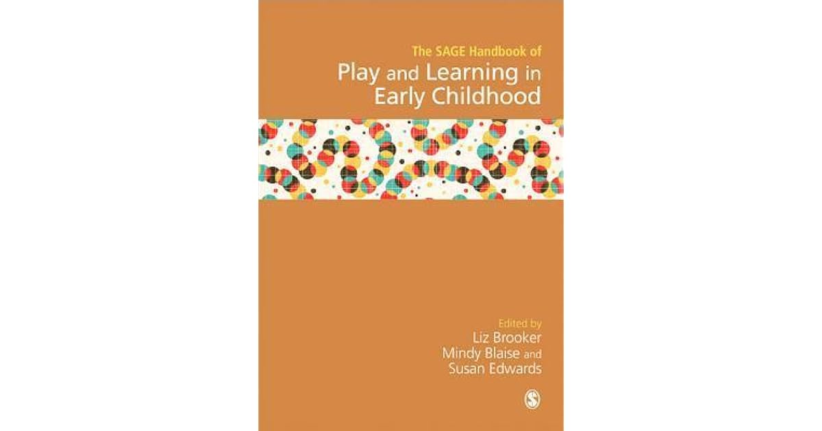 Sage Handbook of Play and Learning in Early Childhood by Elizabeth Brooker