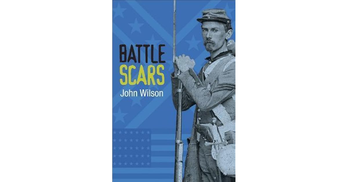 Battle Scars by John Wilson