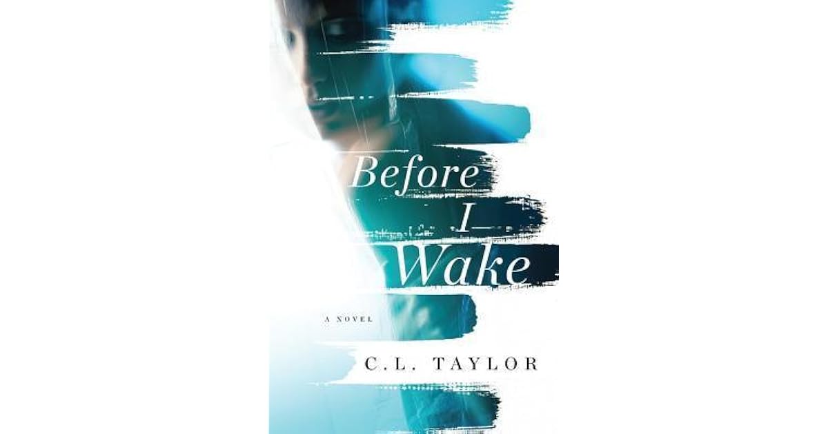 Before I Wake by C.L. Taylor