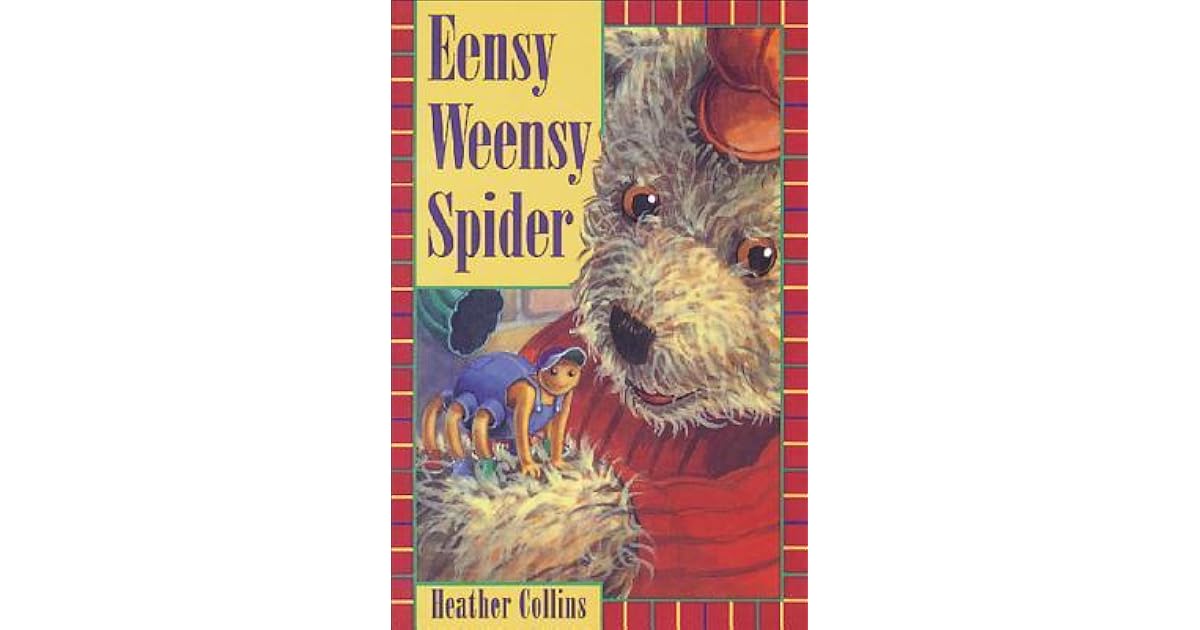Eensy Weensy Spider by Heather Collins