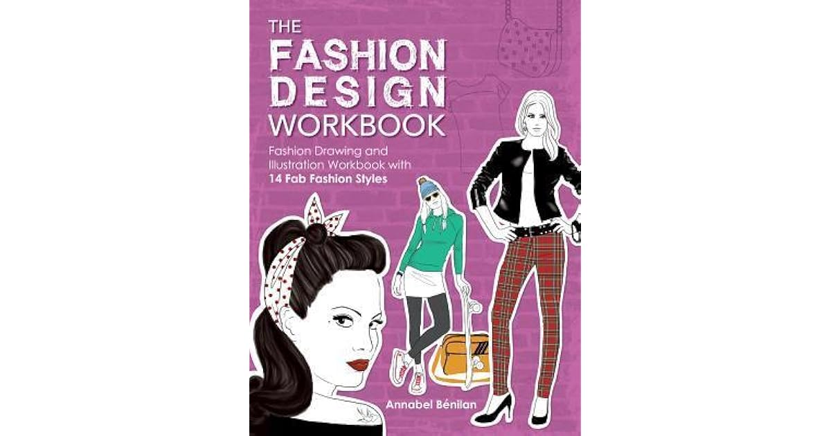 The Fashion Design Workbook by Annabel Benilan