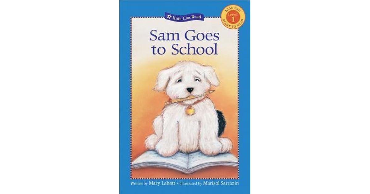 Sam Goes to School by Mary Labatt