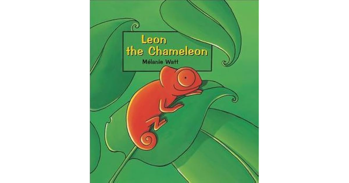 Leon the Chameleon by Mélanie Watt