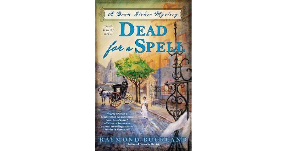Dead for a Spell (Bram Stoker Mystery #2) by Raymond Buckland