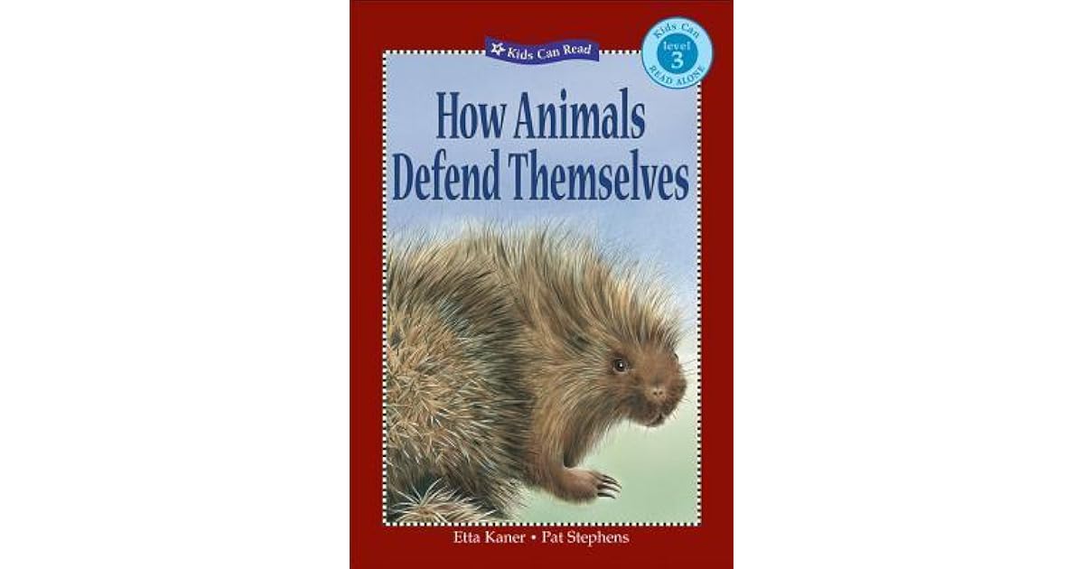 How Animals Defend Themselves by Etta Kaner