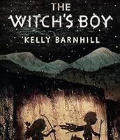 The Witch's Boy by Kelly Barnhill