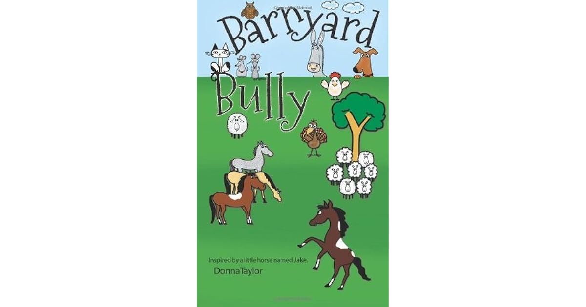 Barnyard Bully by Donna Taylor