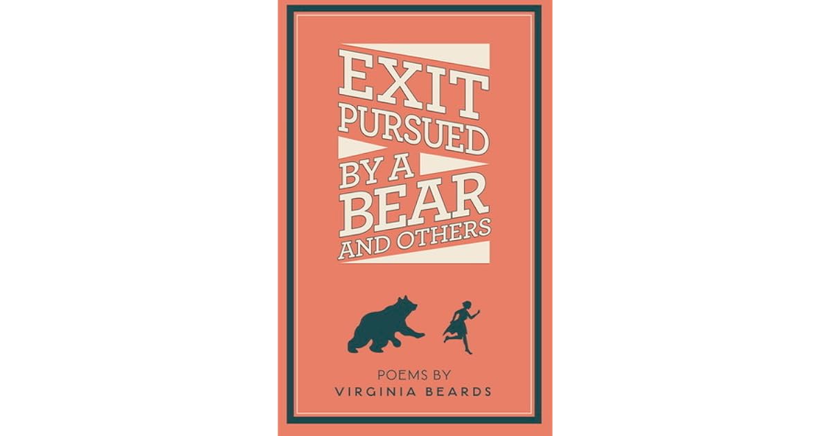 Exit Pursued by a Bear and Others by Virginia Beards