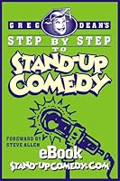 Step by Step to Stand-Up Comedy by Greg Dean