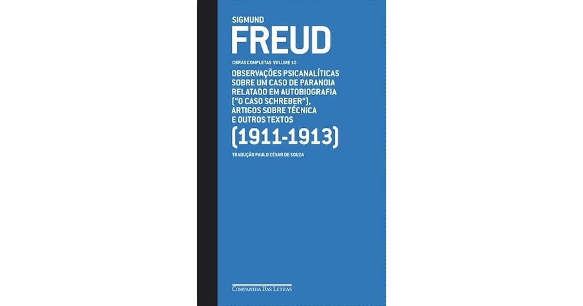 Observações psicanalíticas sobre um caso de paranoia relatado em ...