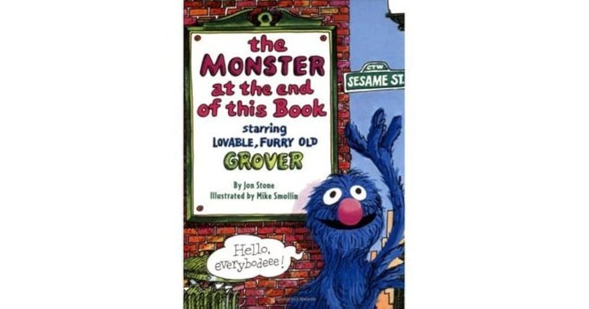 The Monster at the End of This Book: Sesame Street: Starring Lovable ...