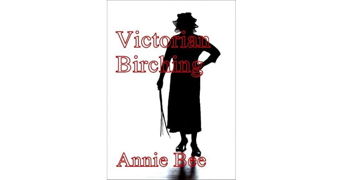 Victorian Birching by Annie Bee