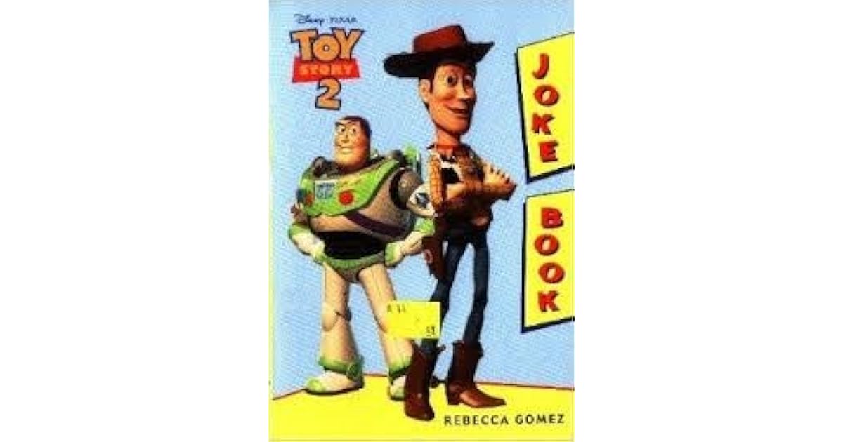 Toy Story 2: Joke Book by Rebecca Gomez