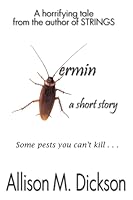 Vermin by Allison M. Dickson