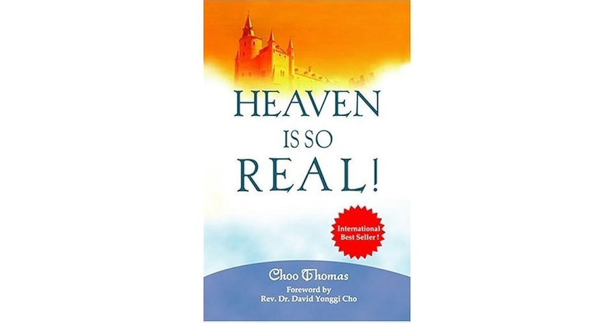 Heaven Is So Real! by Choo Thomas