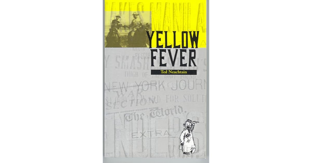 Yellow Fever by Edward Norton
