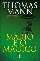 Mario and the Magician by Thomas Mann