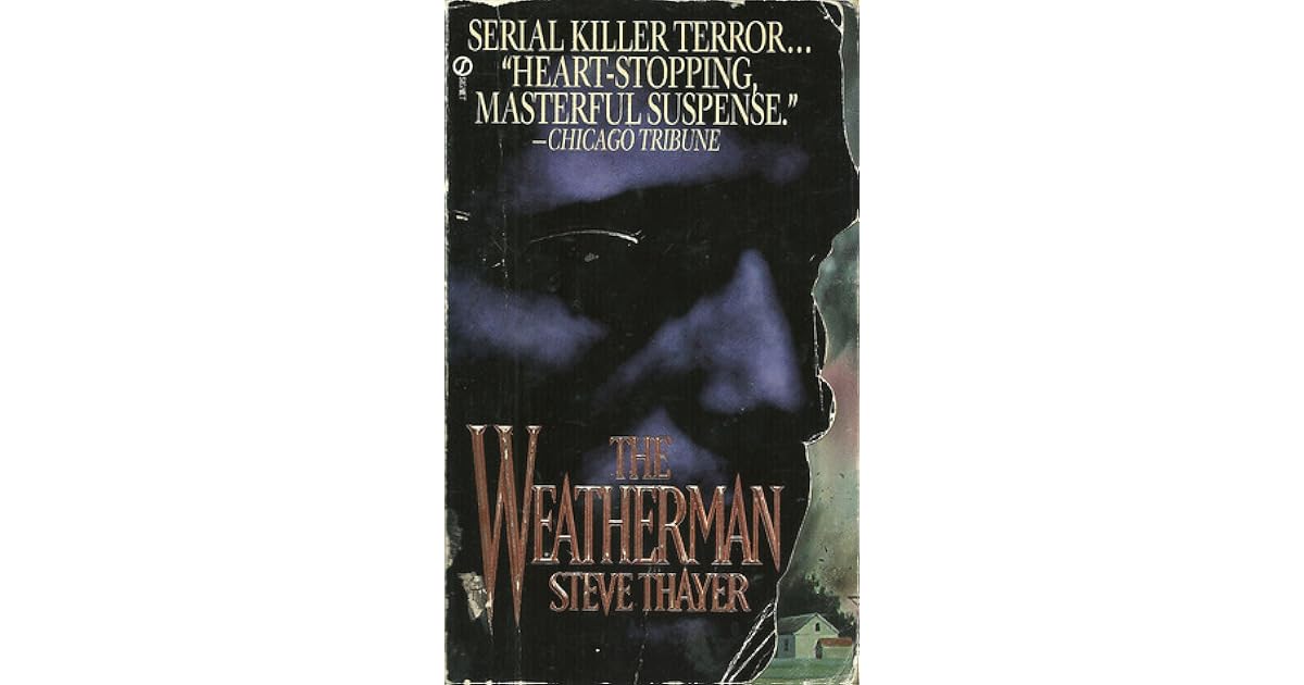 The Weatherman by Steve Thayer