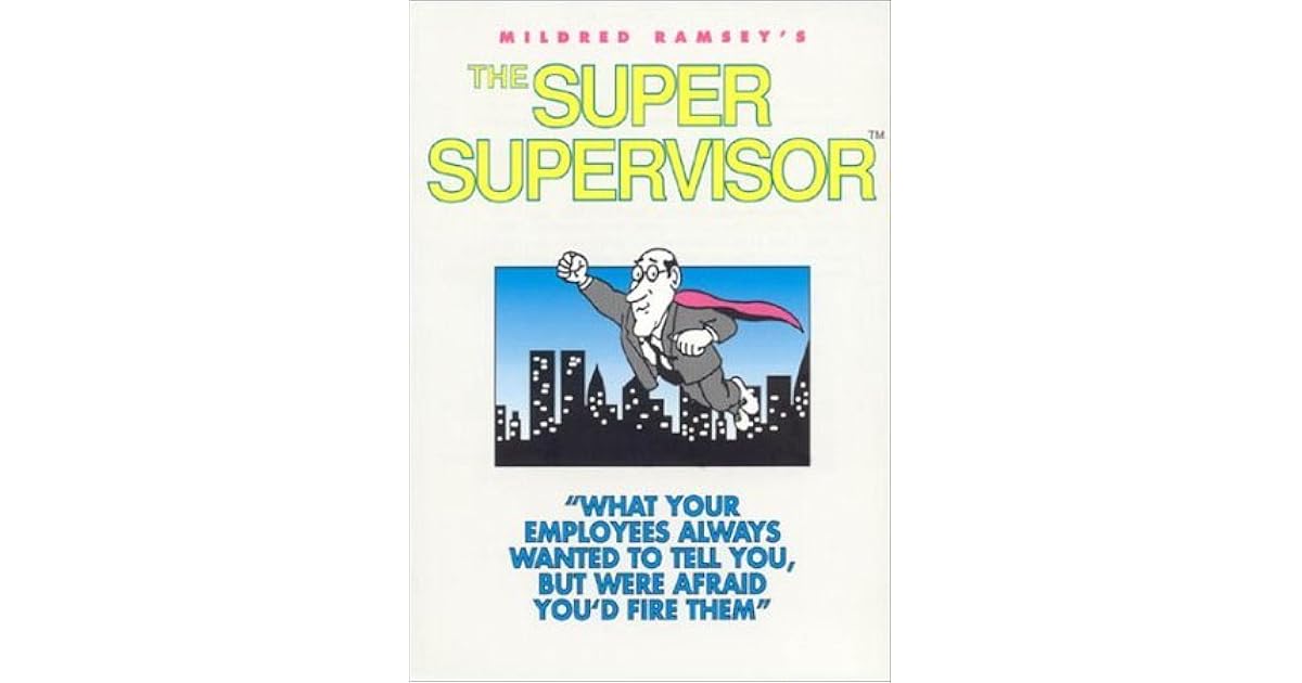 The Super Supervisor by Mildred Ramsey