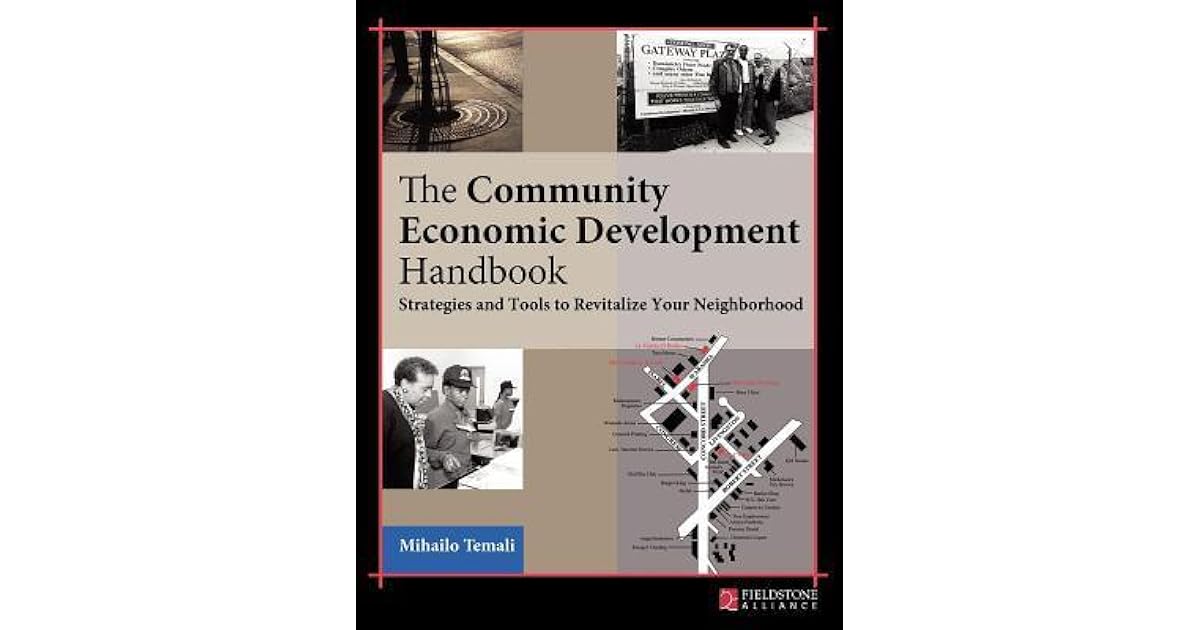 The Community Economic Development Handbook: Strategies and Tools to ...