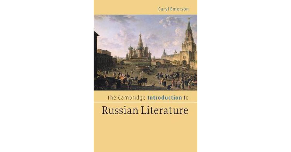 The Cambridge Introduction to Russian Literature by Caryl Emerson