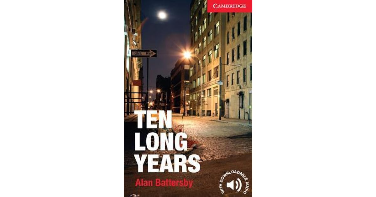 Ten Long Years Level 1 Beginner/Elementary by Alan Battersby