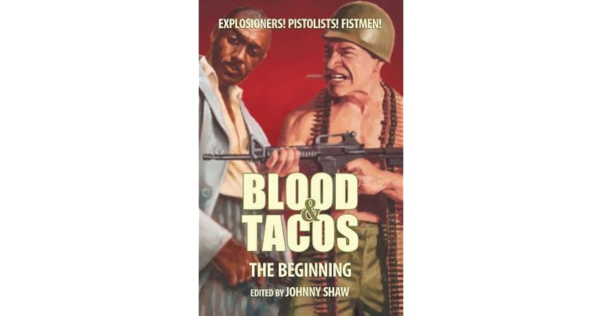 Blood & Tacos: The Beginning by Johnny Shaw