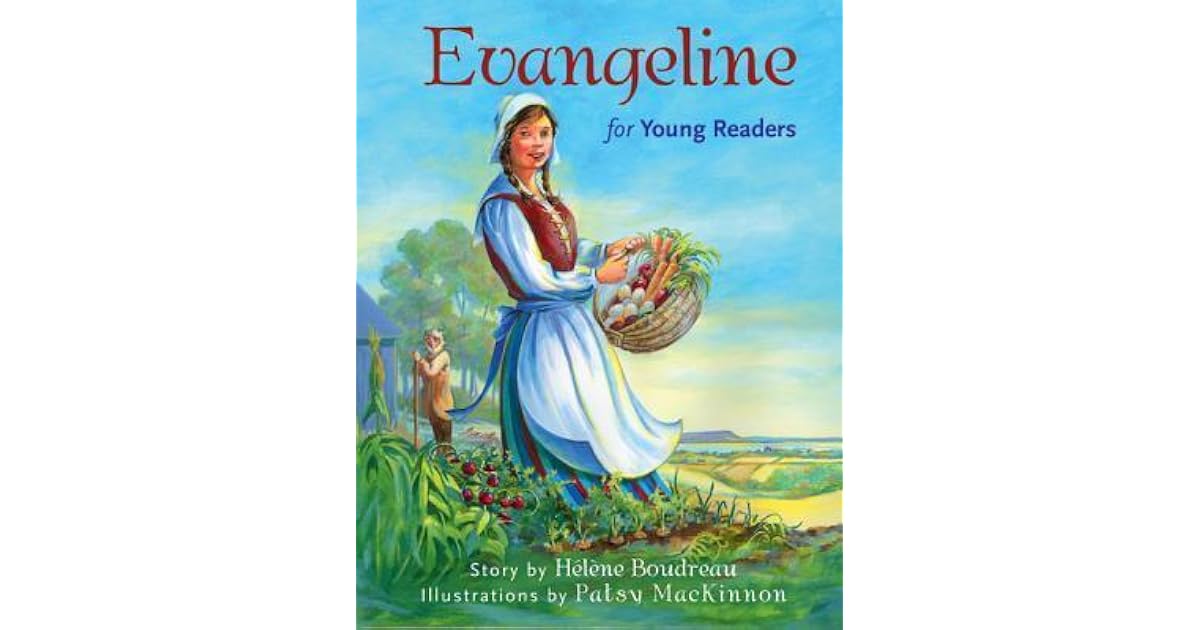 Evangeline for Young Readers by Helene Boudreau