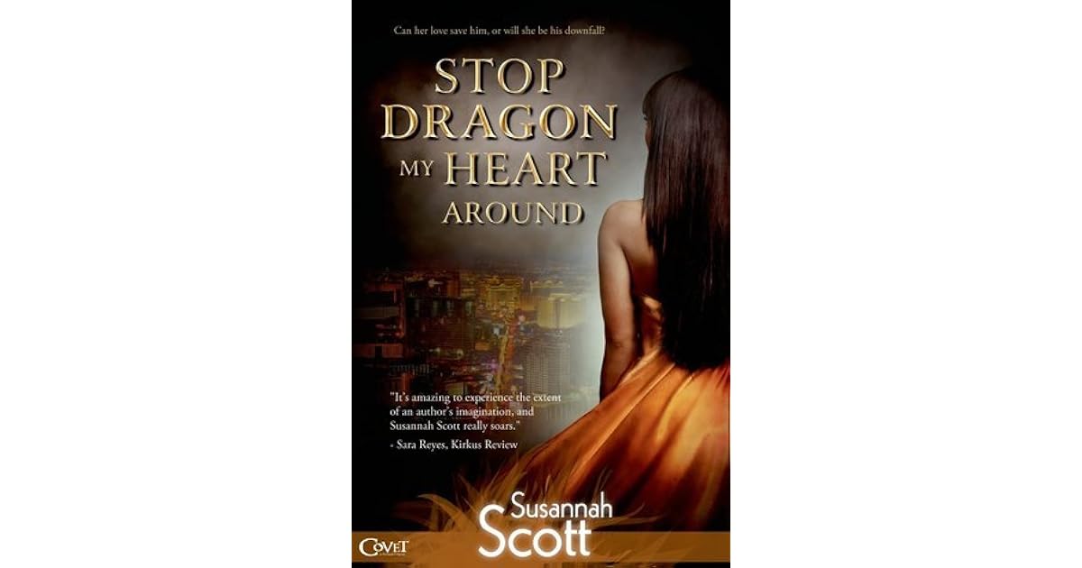 Stop Dragon My Heart Around by Susannah Scott